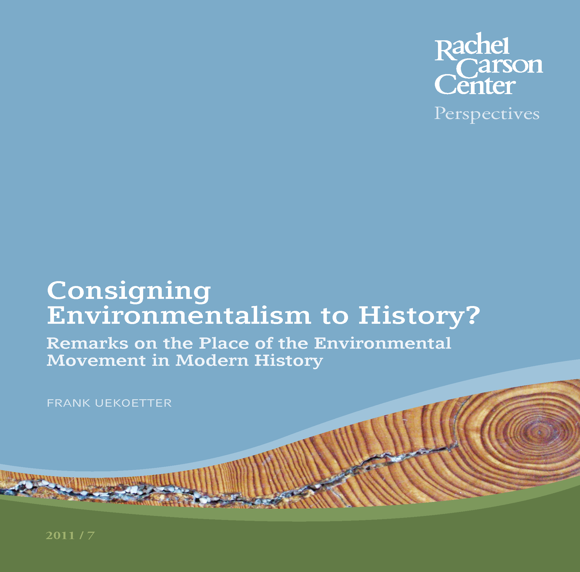 Consigning Environmentalism to History? Remarks on the Place of the ...