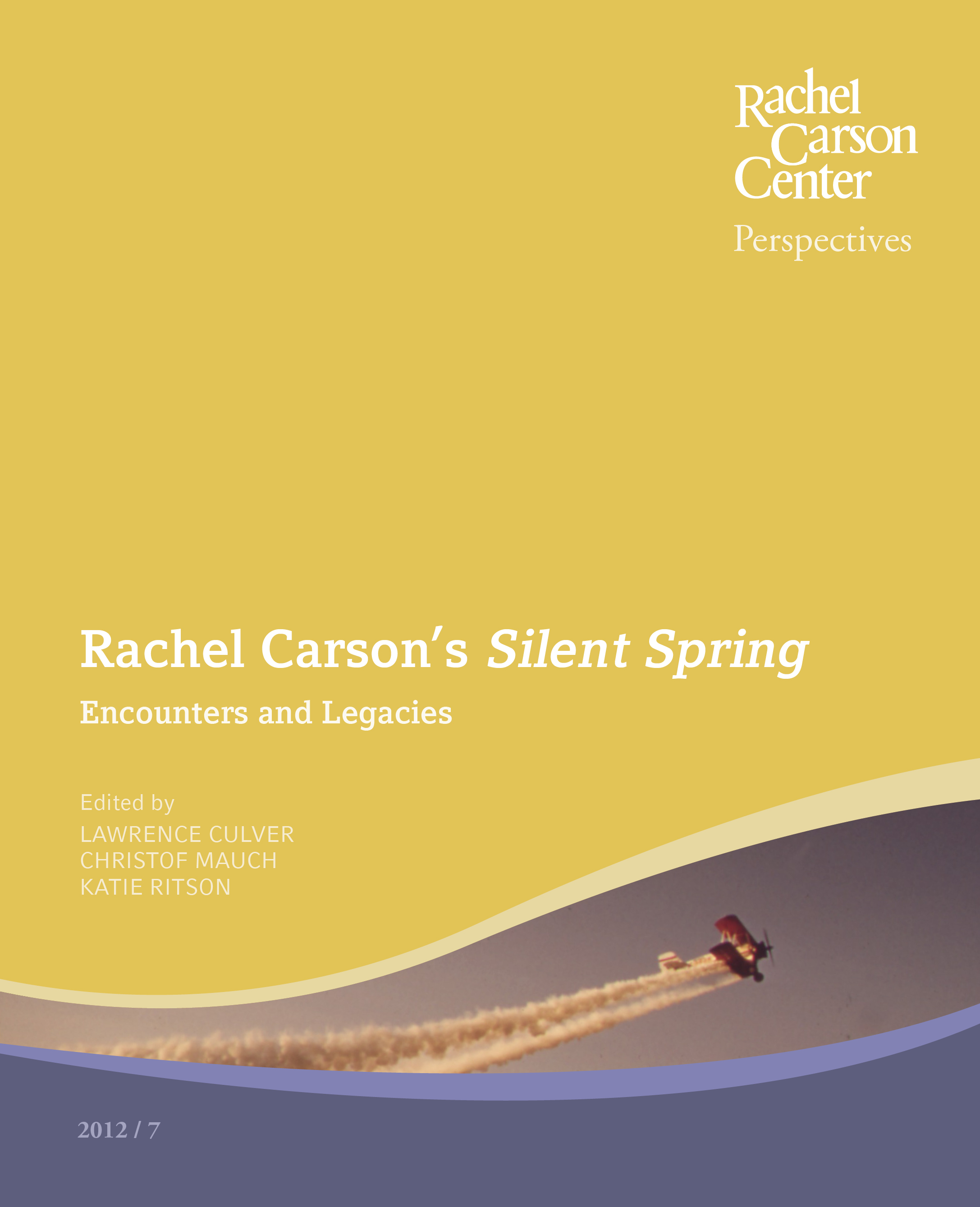 Rachel Carson's Silent Spring: Encounters and Legacies | Environment ...