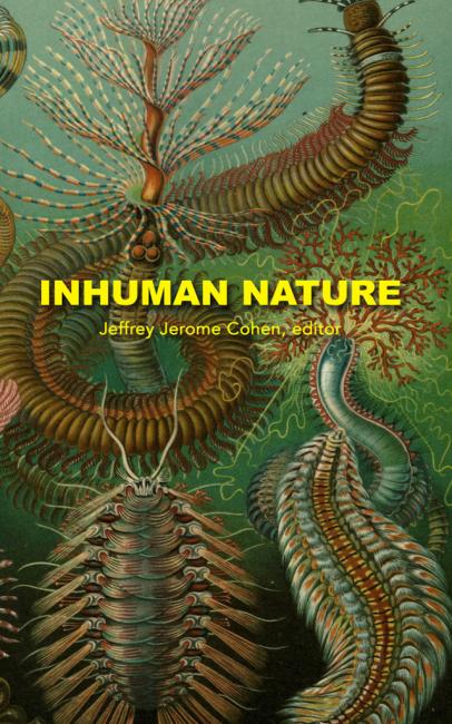 Inhuman Nature | Environment & Society Portal