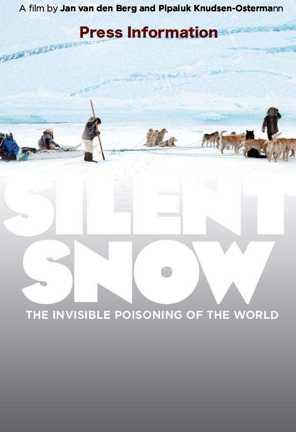 Silent Snow. The Invisible Poisoning of the World | Environment ...